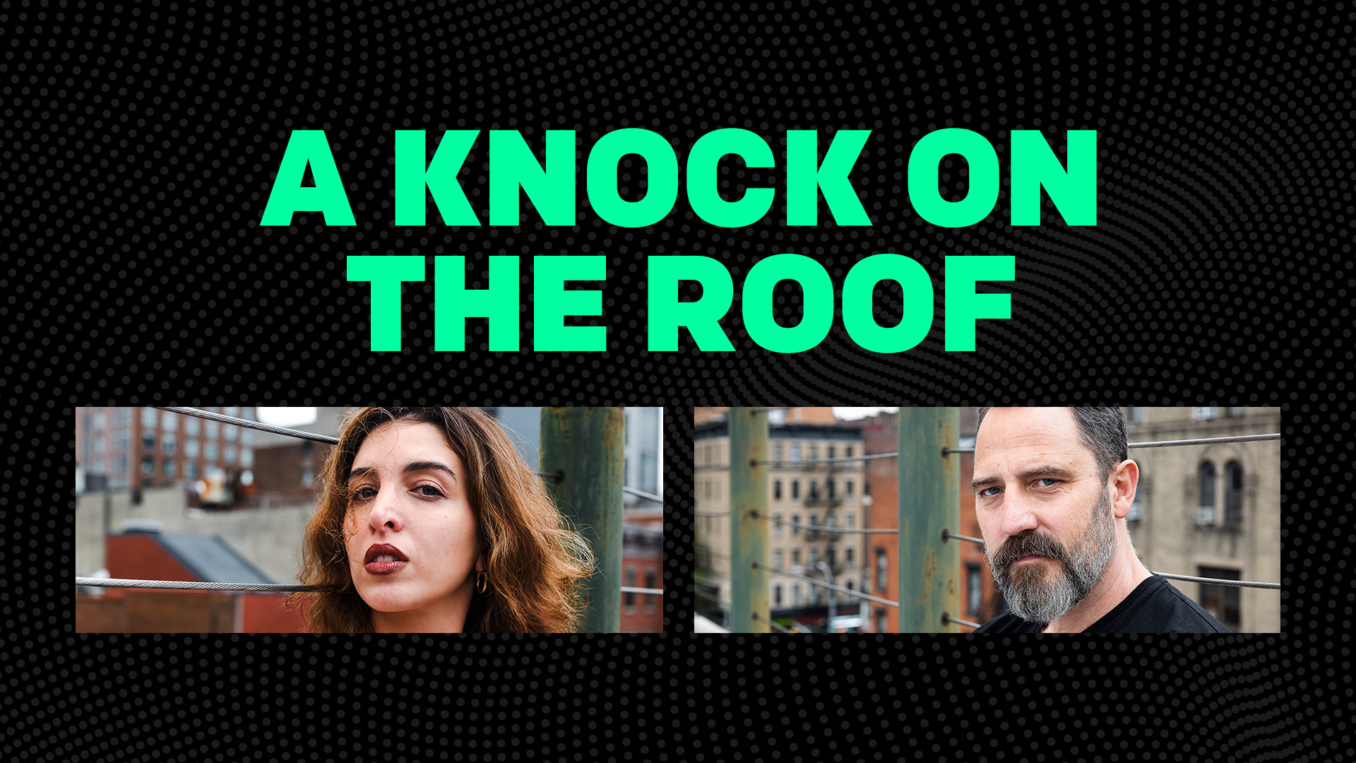 NYTW / A Knock on the Roof