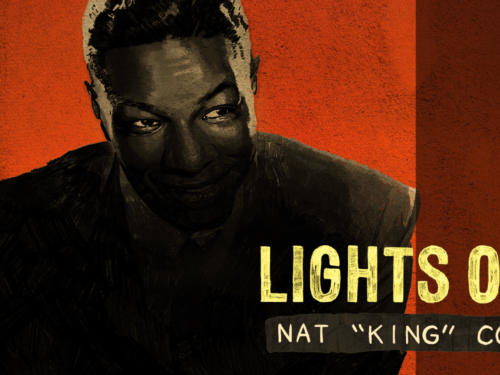 NYTW / Lights Out: Nat “King” Cole