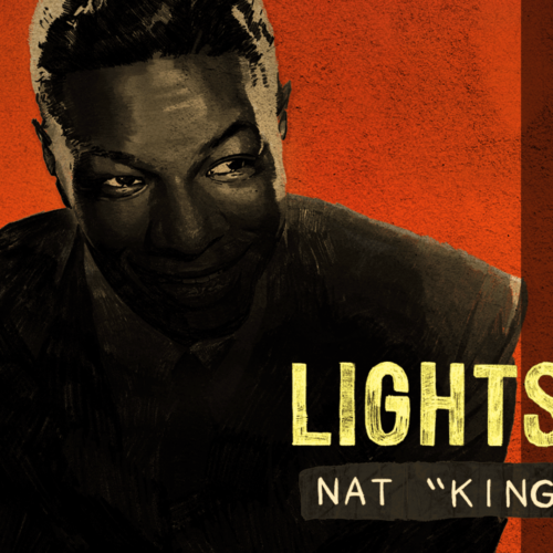 NYTW / Lights Out: Nat “King” Cole